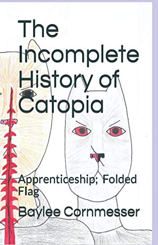 The Incomplete History of Catopia: Apprenticeship; Folded Flag (The ...