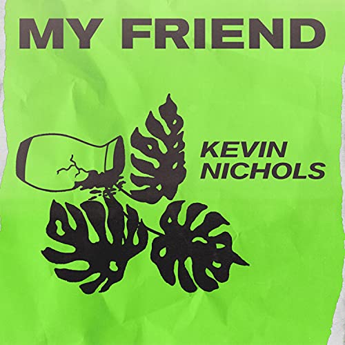 My Friend de Kevin Nichols en Amazon Music Unlimited