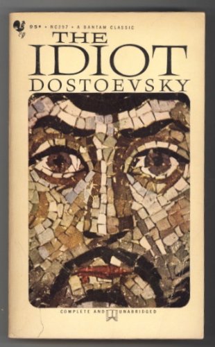 the Idiot: Dostoevsky, Fyodor Mikhailovich: Amazon.com: Books