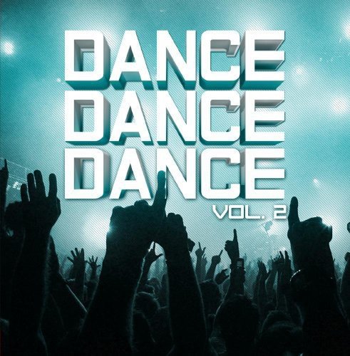 Various Artists - Dance Dance Dance 2 / Various - Amazon.com Music