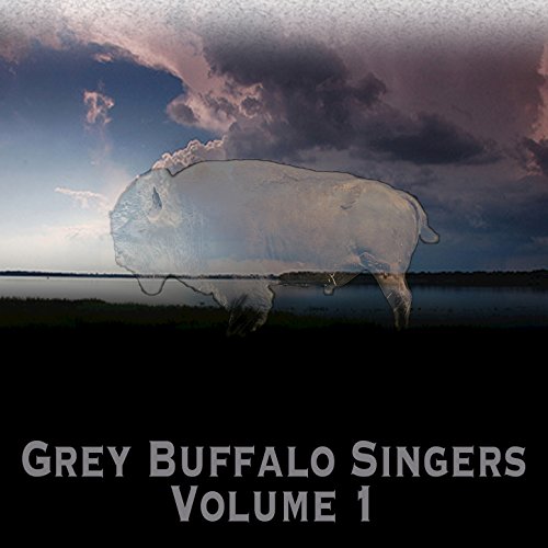 Play Grey Buffalo Singers, Vol. 1 by Grey Buffalo Singers on Amazon Music
