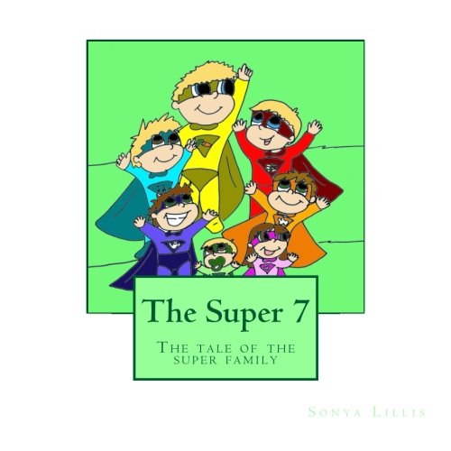 The Super 7: Lillis, Sonya M: 9781537208077: Amazon.com: Books