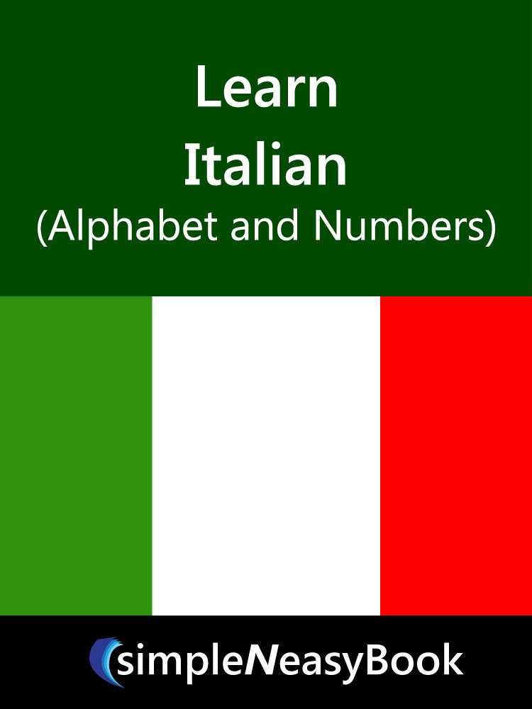 Amazon.com: Learn Italian (Alphabet and Numbers)- simpleNeasyBook eBook ...