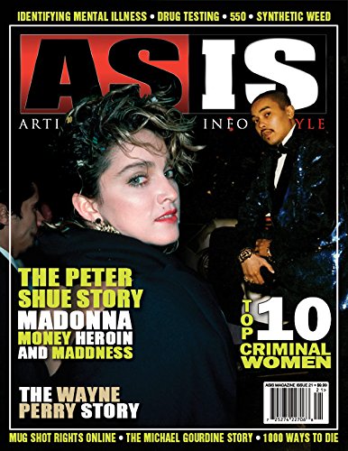 ASIS MAGAZINE ISSUE #21: THE PETER SHUE STORY (MADONNA MONEY HEROIN AND ...
