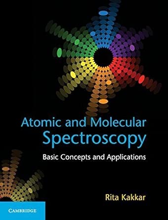 Buy ATOMIC AND MOLECULAR SPECTROSCOPY Book Online at Low Prices in ...