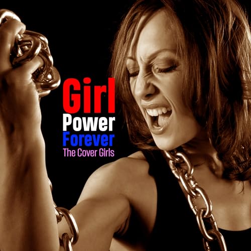 Amazon.com: Girl Power Forever : The Cover Girls: Digital Music