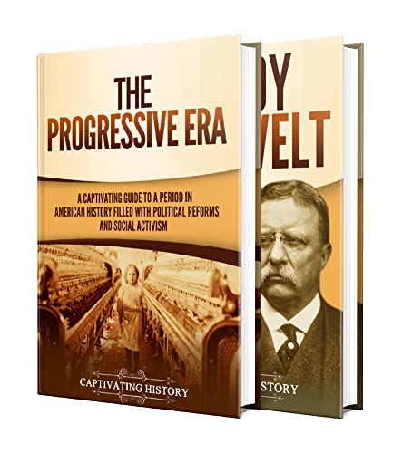 Amazon.com: Progressive Era: A Captivating Guide to a Period of Social ...