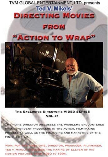 Directing Movies: From Action to Wrap: Amazon.in: Ted V. Mikels: Movies ...