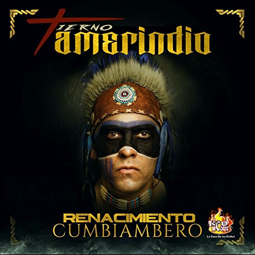 Play Renacimiento Cumbiambero by Tierno Amerindio on Amazon Music