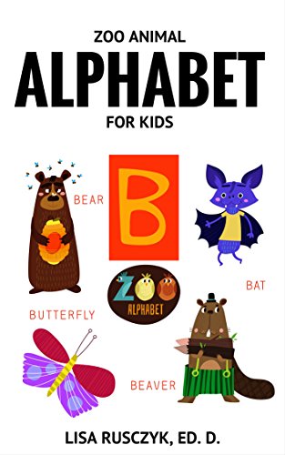 Zoo Animal Alphabet For Kids: ABCs for Kids (Dr. Lisa's Kids Learning ...