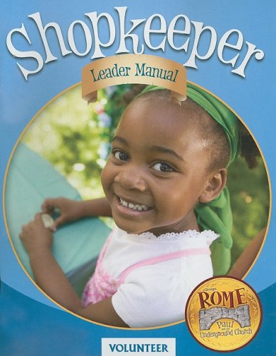 Shopkeeper Leader Manual (Rome: Paul and the Underground Church ...