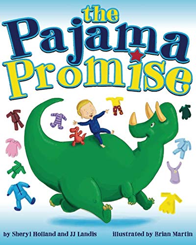 The Pajama Promise: Holland, Sheryl, Landis, JJ, Martin, Brian: 9781732046320: Amazon.com: Books