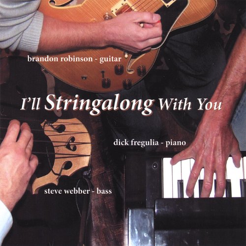 Amazon Music - Dick Fregulia TrioのI'll String Along With You - Amazon.co.jp