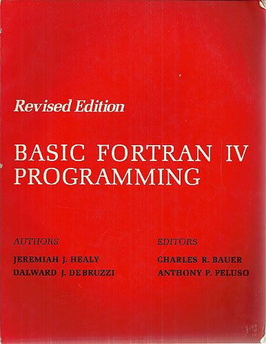 Basic Fortran IV Programming: Healy, Jeremiah J.: 9780201028270: Amazon.com: Books