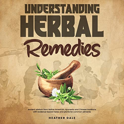 Amazon.com: Understanding Herbal Remedies: Ancient wisdom from Native ...