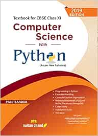 Computer Science with Python - CBSE XI: Textbook for CBSE Class 11 : Preeti Arora: Amazon.in: Books