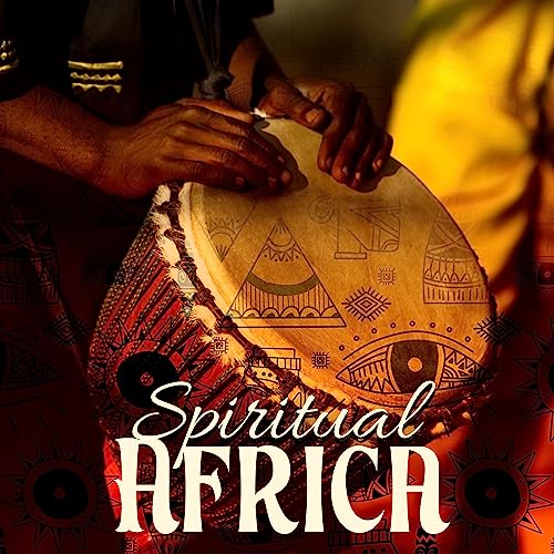 Play Spiritual Africa (Healing African Shamanic Music, Traditional ...