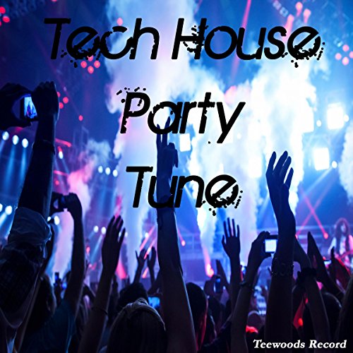 Amazon.com: Tech House Party Tune : Various artists: Digital Music