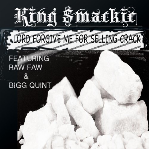 Play Lord Forgive Me For Selling Crack by King Smackie on Amazon Music