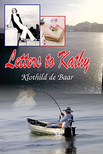 Letters to Kathy: Letters and Notes Written by James Traill Lyon ...