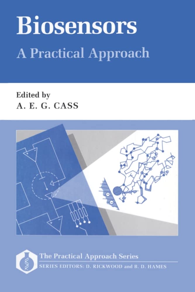 Biosensors: A Practical Approach (Practical Approach Series ...