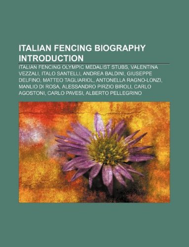Italian fencing biography Introduction: Italian fencing Olympic ...