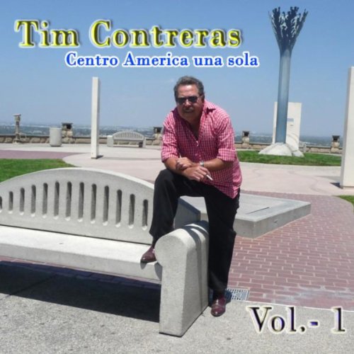 Play Centro America Una Sola - Vol. 1 by Tim Contreras on Amazon Music