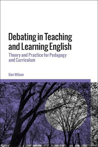 Buy Debating in Teaching and Learning English: Theory and Practice for ...