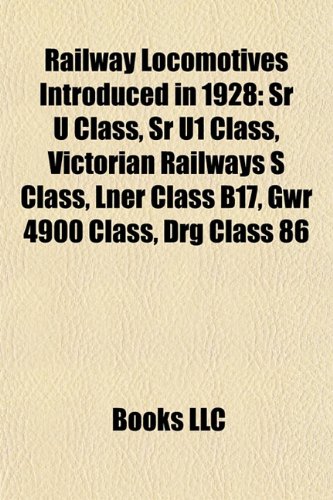 Railway Locomotives Introduced in 1928: Sr U Class, Sr U1 Class ...