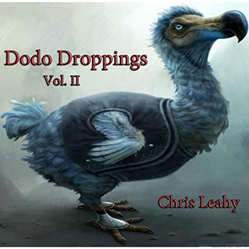 Amazon.co.jp: Dodo Droppings, Vol. II : Chris Leahy: デジタルミュージック