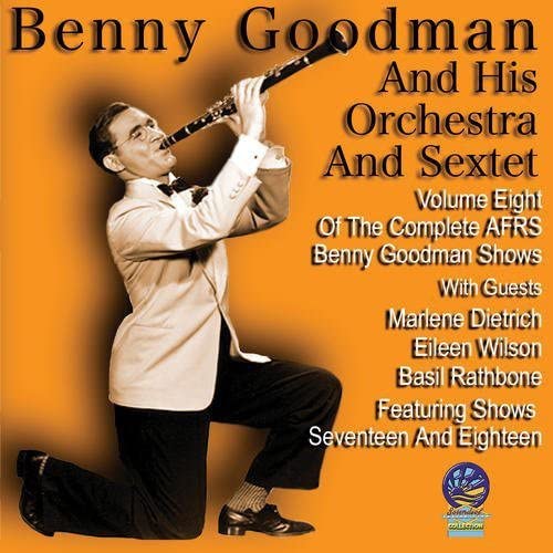 Benny Goodman & His Orchestra, Benny Goodman, Benny Goodman, Frederick ...
