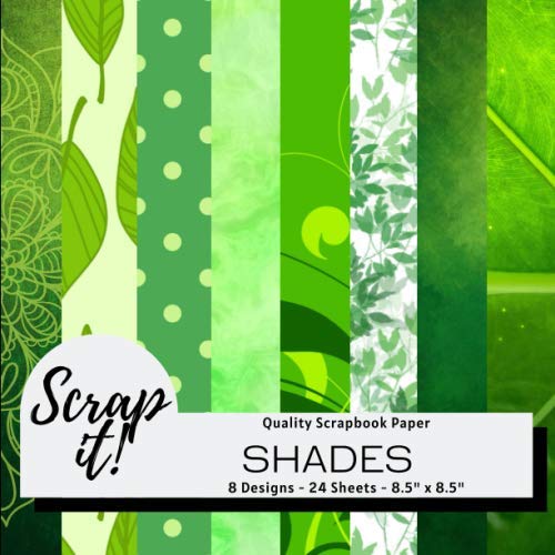 Scrap It! Shades Green Scrapbook Paper Pad - 8.5" x 8.5" - 8 Designs ...
