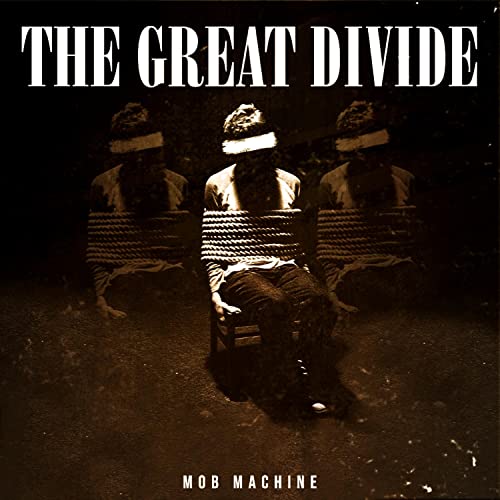 Play The Great Divide by Mob Machine on Amazon Music Unlimited