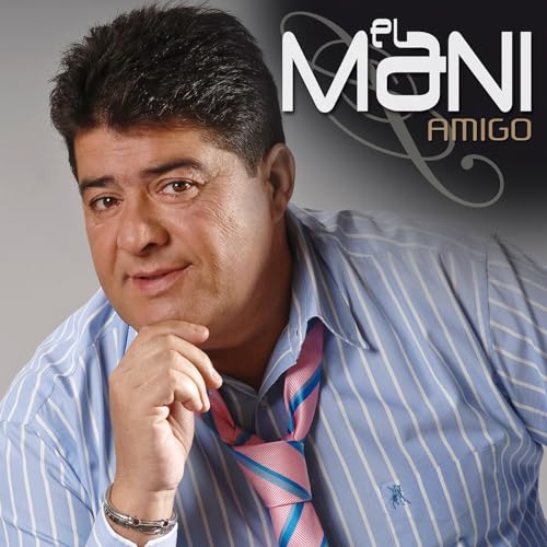 Amazon.com: Amigo : Jose Manuel El Mani: Digital Music