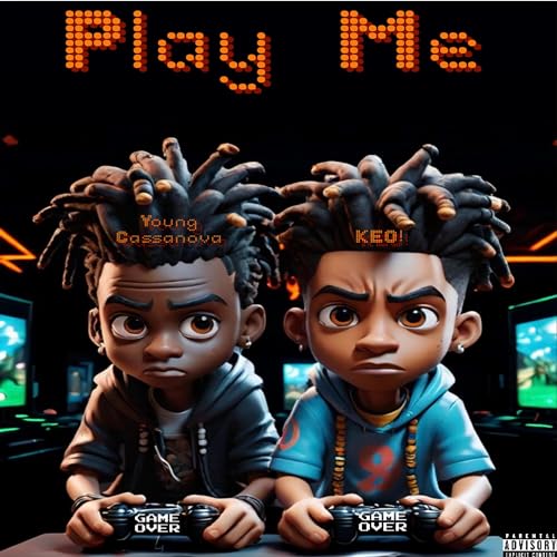 Play Play Me by Young Cassanova feat. KEO! on Amazon Music Unlimited