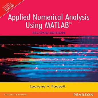 APPLIED NUMERICAL ANALYSIS USING MATLAB, 2ND EDN : Fausett: Amazon.in: Books
