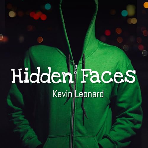 Play Hidden Faces by Kevin Leonard on Amazon Music