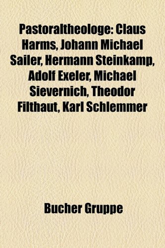 Amazon.co.jp: Pastoraltheologe: Claus Harms, Johann Michael Sailer ...