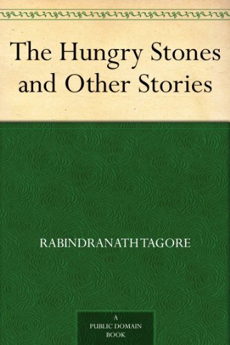 The Hungry Stones and Other Stories - Kindle edition by Tagore ...