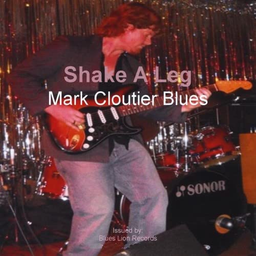 Mark Cloutier - Shake a Leg - Amazon.com Music