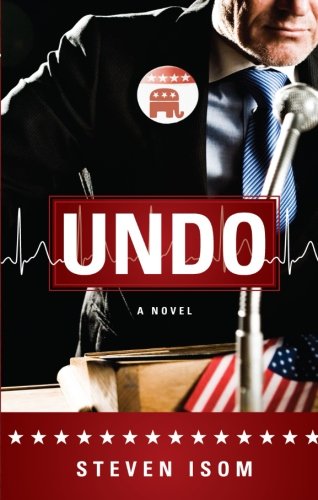 Undo: Steven Isom: 9781617773938: Amazon.com: Books