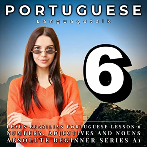 Amazon.com: Learn Brazilian Portuguese Lesson 6: Numbers, Adjectives ...
