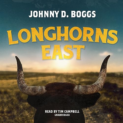Amazon.com: Longhorns East (Audible Audio Edition): Johnny D. Boggs ...
