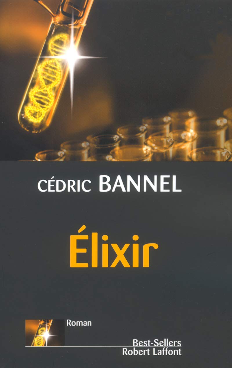 Elixir : Bannel, Cédric: Amazon.es: Libros
