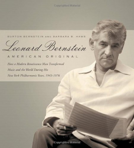 Leonard Bernstein: American Original: Bernstein, Burton, Haws, Barbara ...