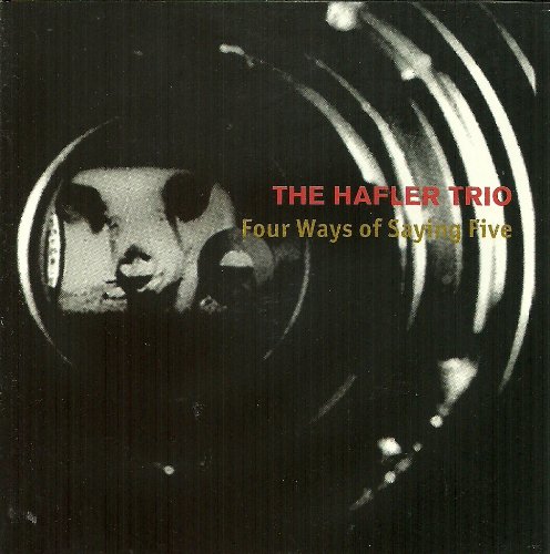 Hafler Trio - Four Ways of Saying Five - Amazon.com Music
