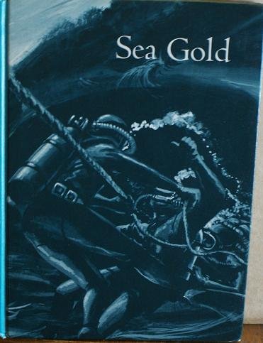 Sea Gold: William Briscoe Frank Hewett Berres Frances B.: Amazon.com: Books