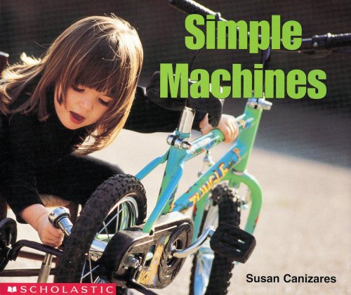 Simple Machines (Science Emergent Reader): Scholastic, Scholastic ...