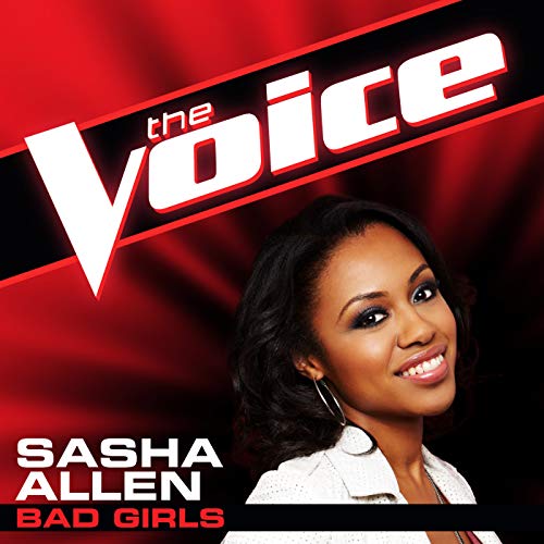 Amazon.com: Bad Girls (The Voice Performance) : Sasha Allen: Digital Music