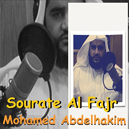 Amazon MusicでMohamed AbdelhakimのSourate Al Fajr (Quran)を再生する